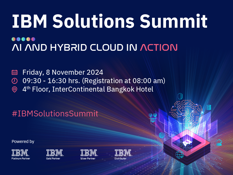 ขอเชิญเข้าร่วมงาน IBM Solutions Summit 2024: AI and Hybrid Cloud in ...